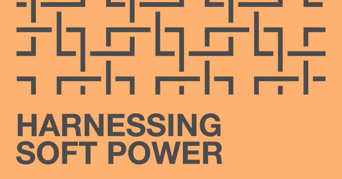 HARNESSING SOFT POWER / Harnessing Soft Power